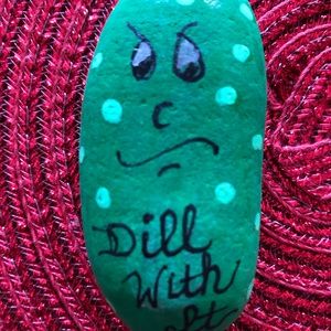 Hand Crafted | Accents | Handpainted Just Dill With It Pickle Rock ...